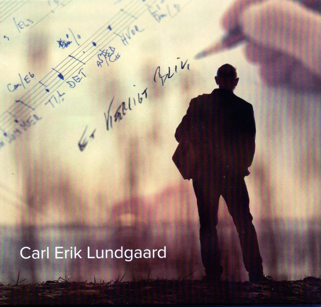 CD: Carl Erik Lundgaard: ”Et kærligt blik” | rootszone.dk | Folk & Musik